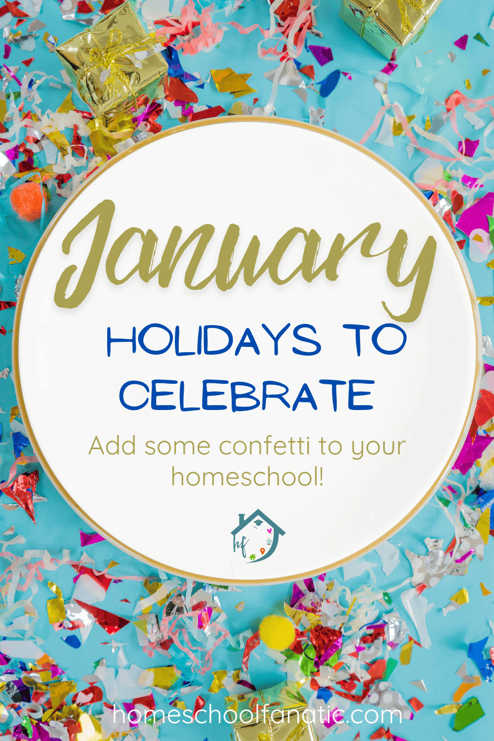 January Holidays to Celebrate: Fun Homeschool Activities for Every Week ...